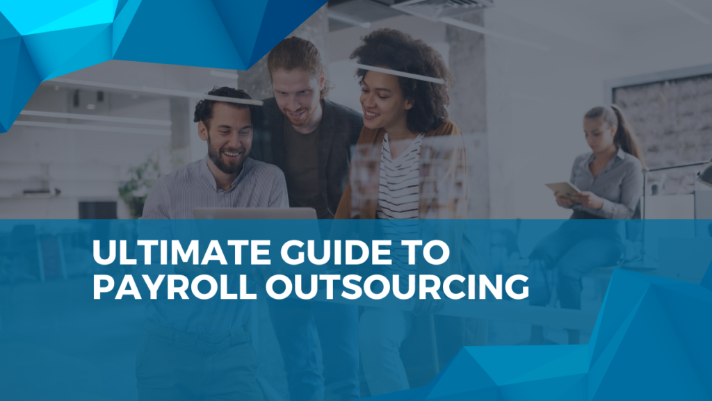 Mastering Payroll Outsourcing UK: The Ultimate Guide